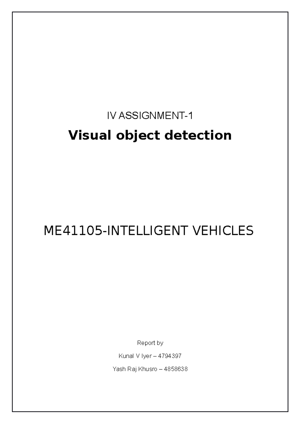 IV ASS 1 - Intelligent Vehicles LAB 1 - IV Visual object detection ... IV ASS 1 - Intelligent Vehicles LAB 1 - IV Visual object detection ...