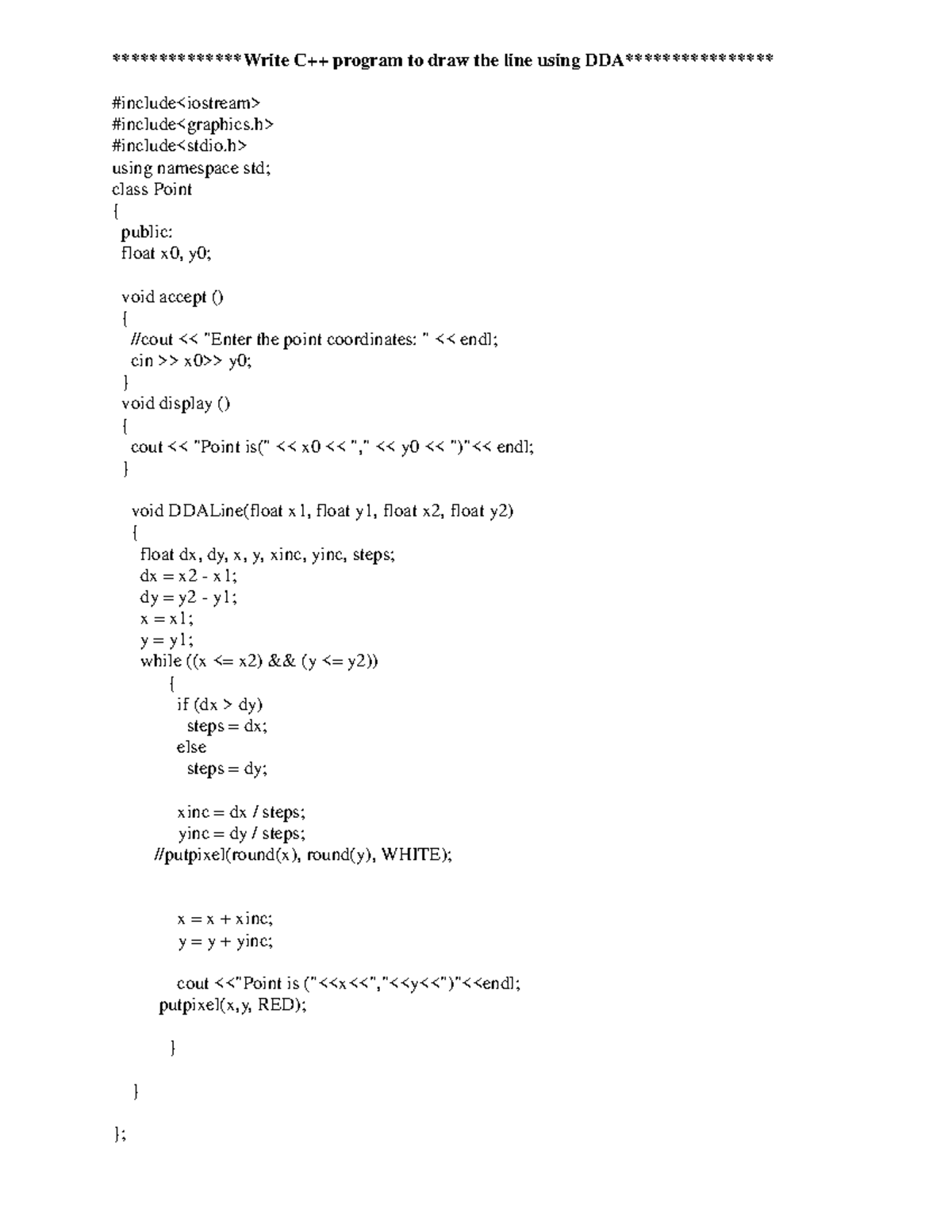 Write C - first pgm - Write C++ program to draw the line using DDA** # ...