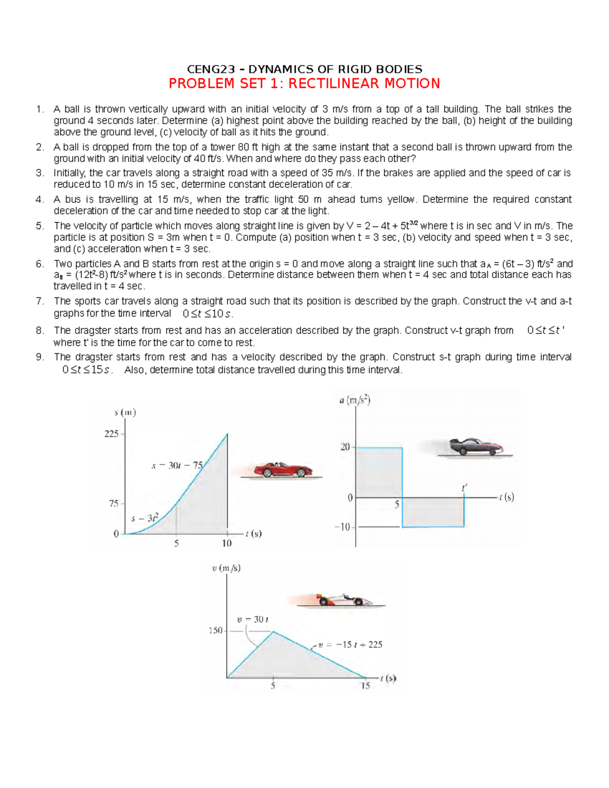 Prob-Set-1 - Dynamic of rigid bodies - CENG2 3 – DYNAMICS OF RIGID BODIES PROBLEM SET 1 ...