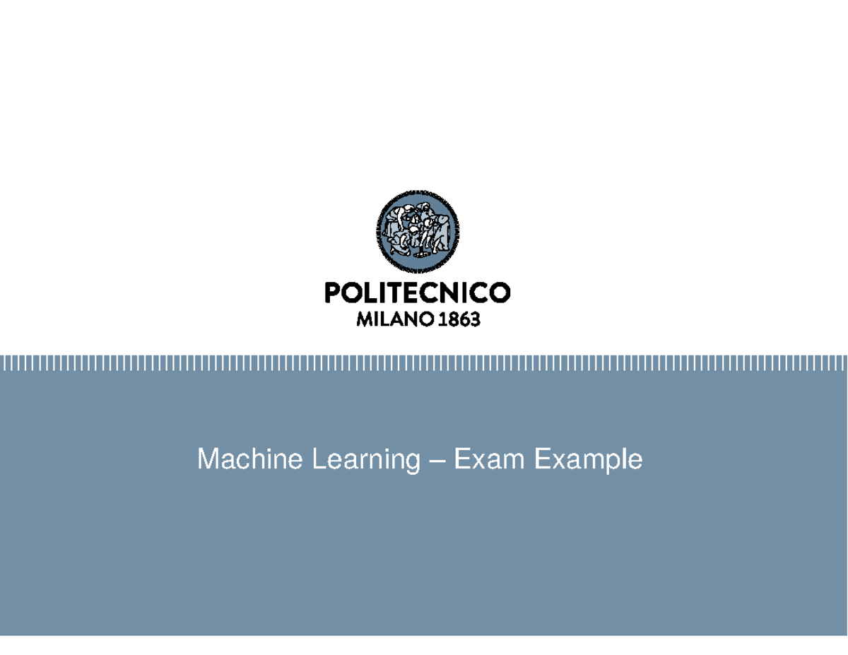 Exam example questions - Machine Learning – Exam Example Question ♣ The ...