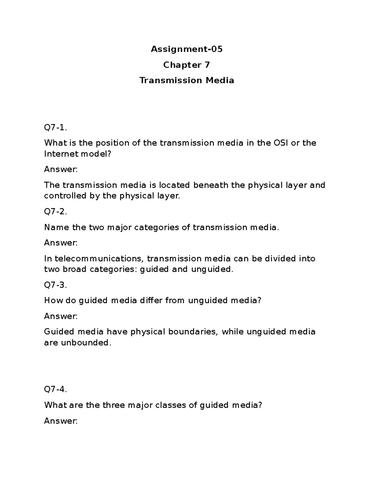 Assignment -05 Chapter-07 - Assignment- Chapter 7 Transmission Media Q7-1. What is the position ...