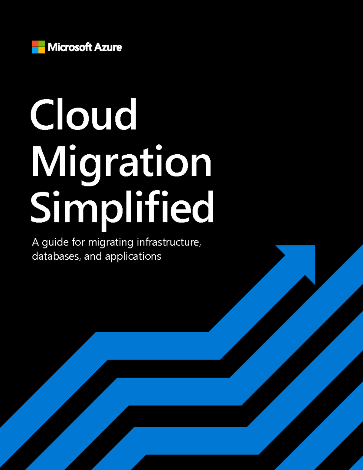 Cloud Migration Simplified A Guide For Migrating Infrastructure Databases And Applications