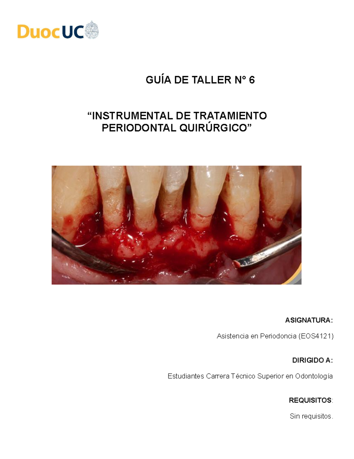 2.2.5 GUIA Taller N6 EOS4121 Instrumental DE Tratamiento Periodontal Quirurgico - GUÍA DE TALLER ...