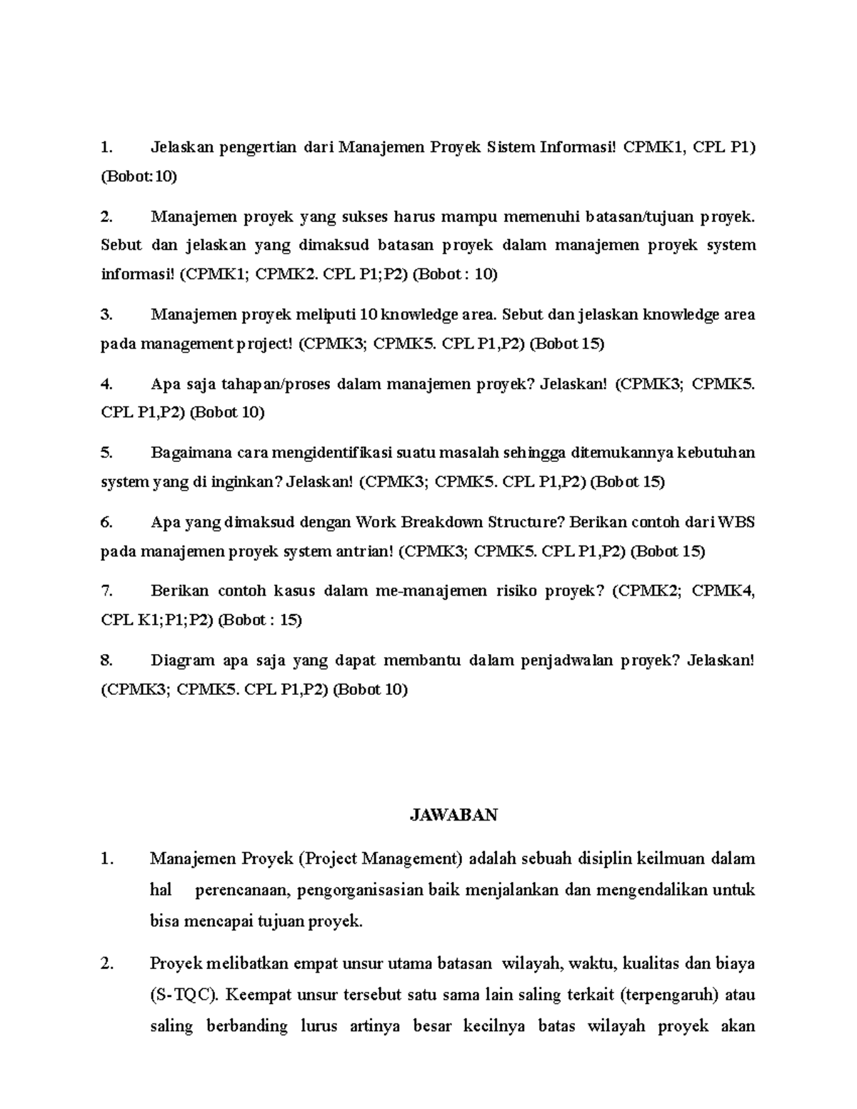 Manajemen Proyek Sistem Informasi Tugas 1 - Jelaskan pengertian dari ...