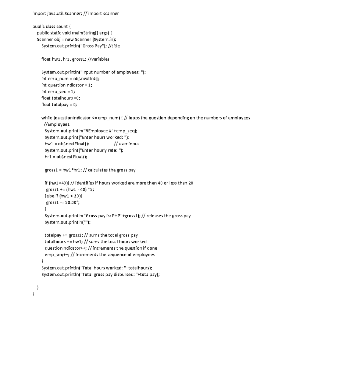Employee gross pay calculator - import java.util; // import scanner ...