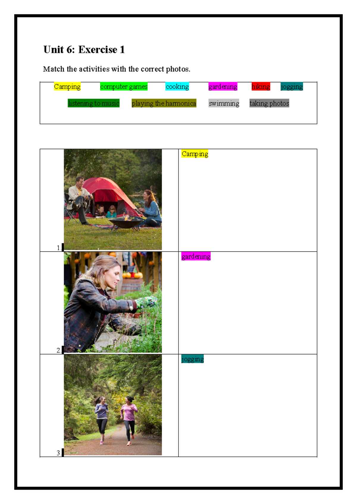 Unit 6 - Speaking - Bài tập Unit6 - Unit 6: Exercise 1 Match the activities with the correct ...