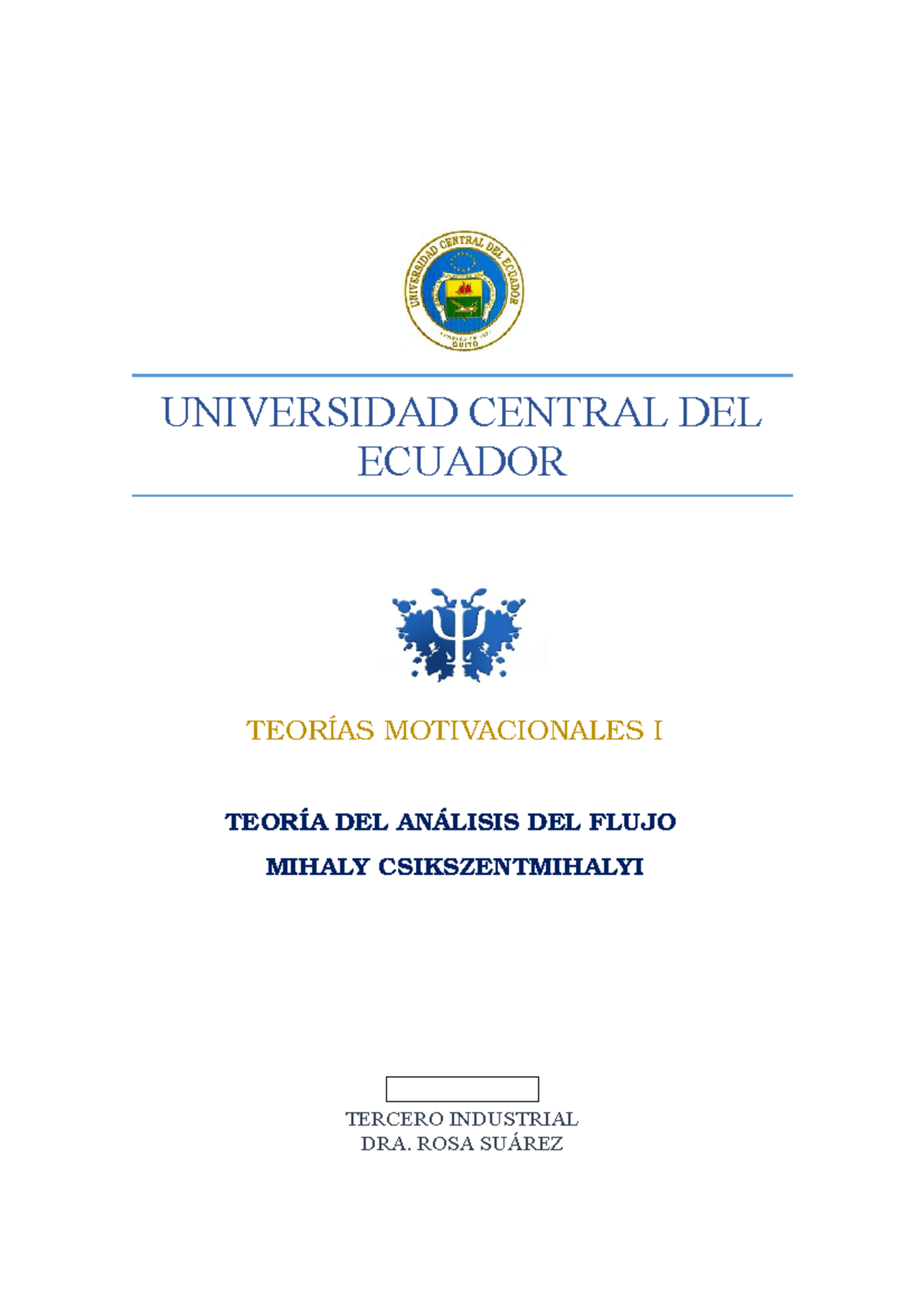 Teoria del análisis del flujo Mihaly - UNIVERSIDAD CENTRAL DEL ECUADOR ...