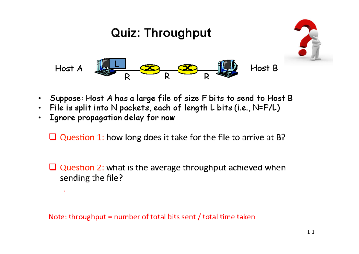 Throughput Question - Quiz - • Suppose: Host A has a large file of size F bits to send to Host B ...
