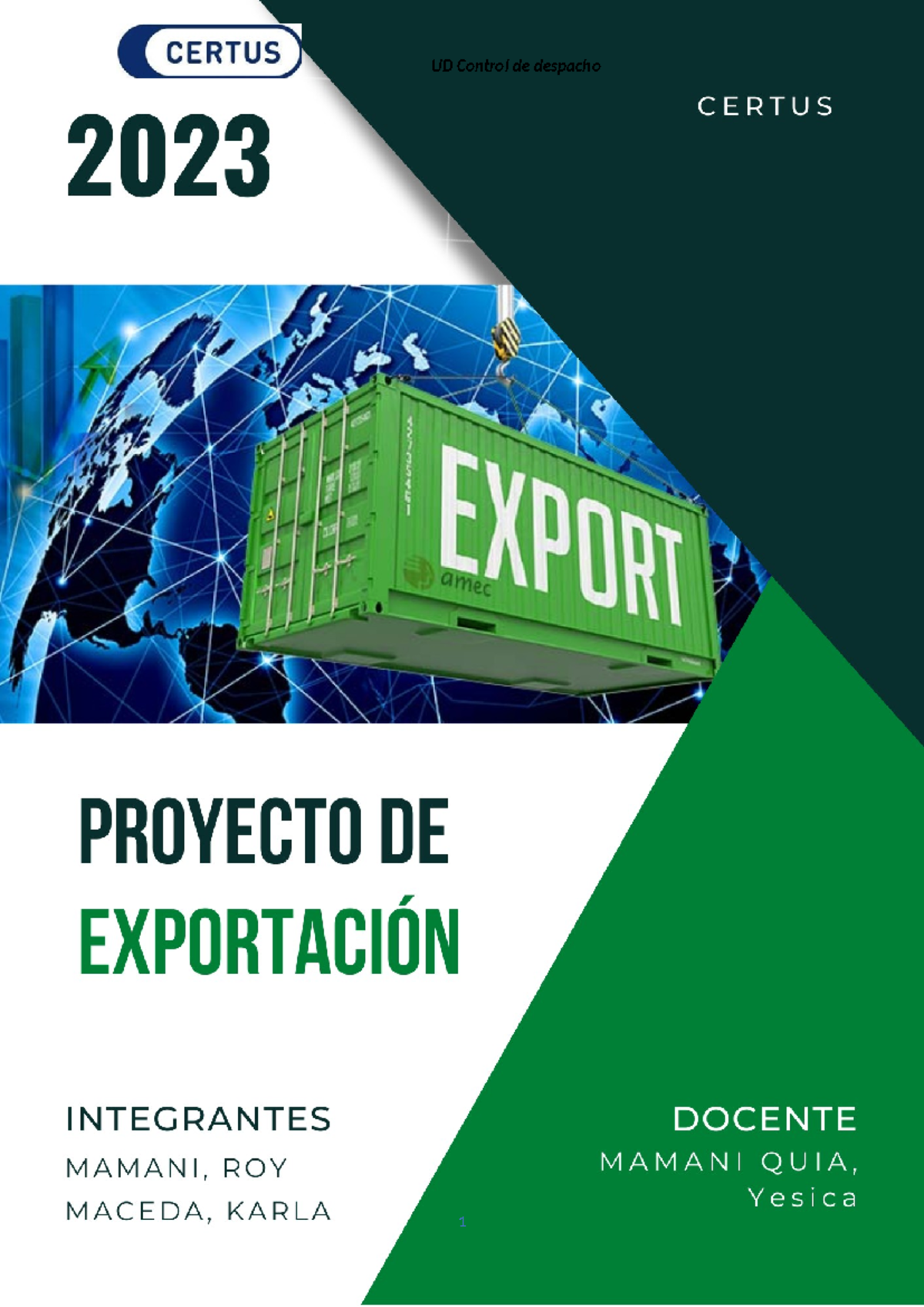 Control DE Despacho - Proyecto DE Exportación Definitiva AA2 - INTRODUCCIÓN A lo largo de los ...