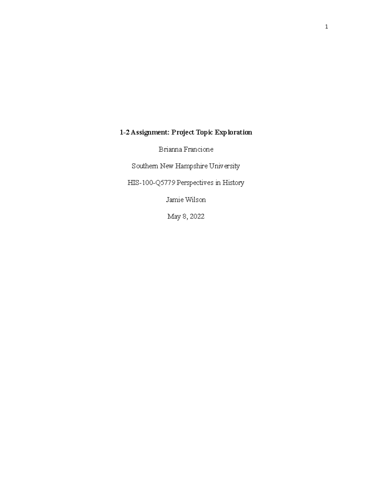 1-2 Topic Exploration - Grade of A - 1 1-2 Assignment: Project Topic ...