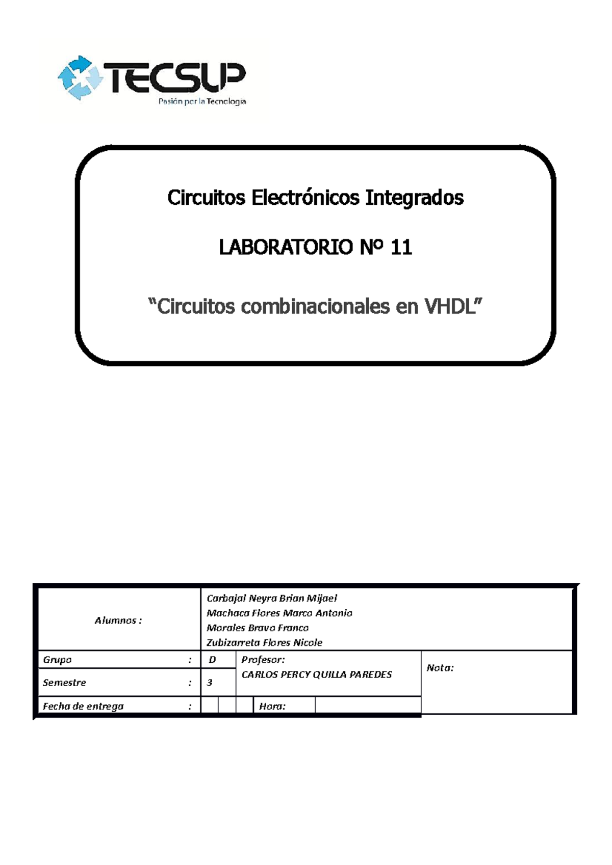 Lab11 Circuitos combinacionales VHDL 2022-1 - Alumnos : Carbajal Neyra Brian Mijael Machaca ...