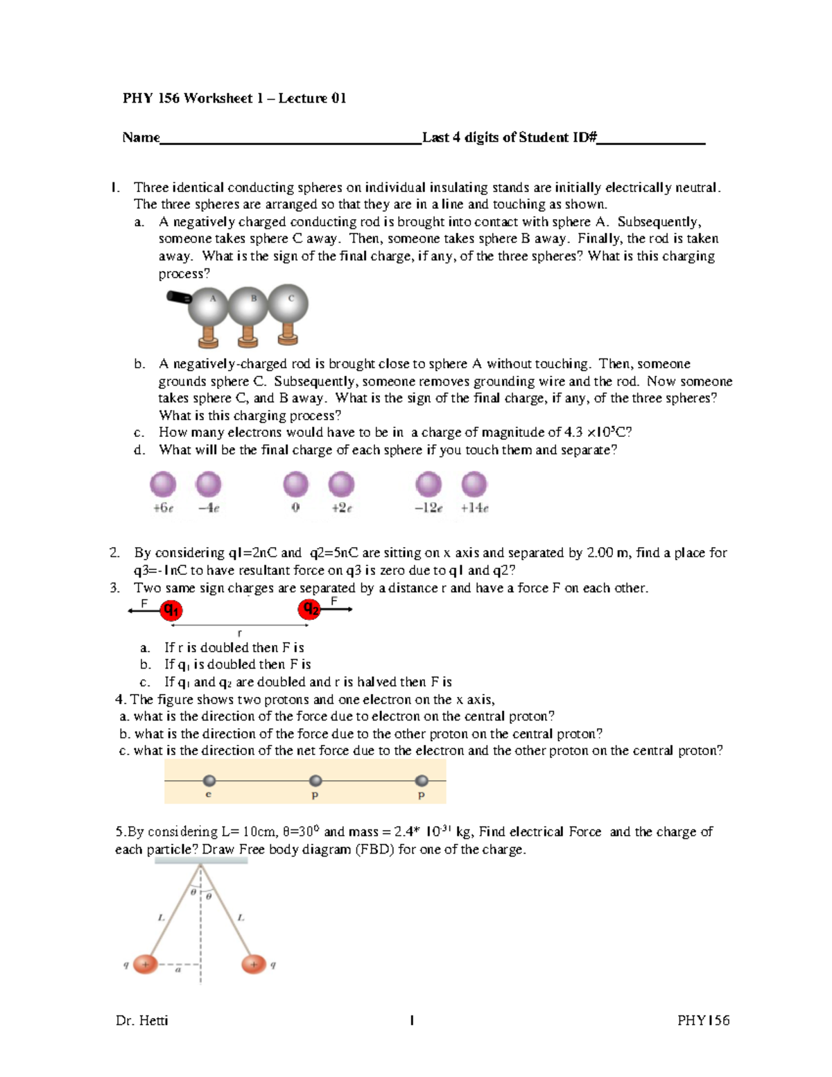Worksheet 1 - Dr. Hetti 1 PHY PHY 156 Worksheet 1 – Lecture 01 Name ...