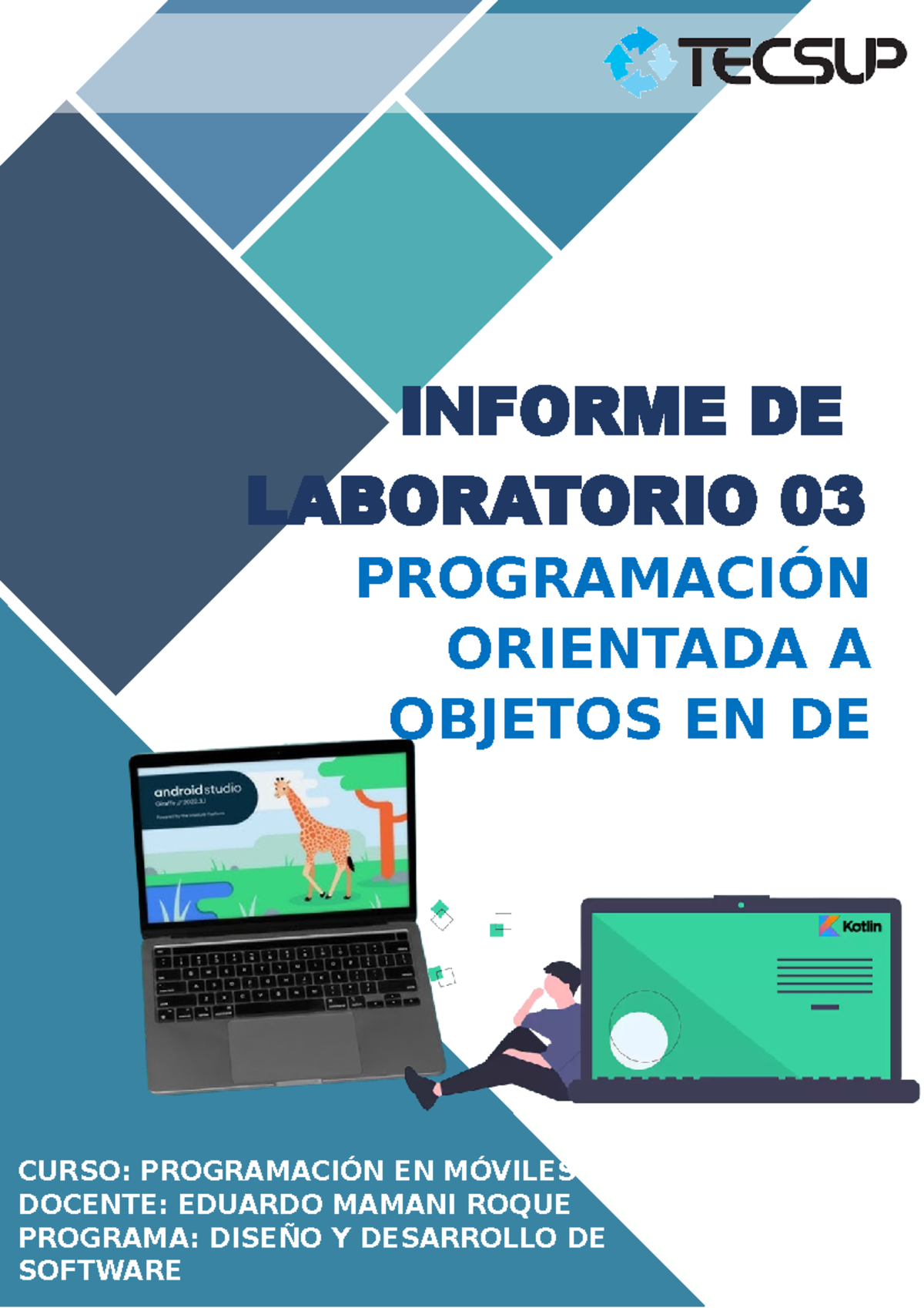 Guía de Laboratorio 03 - PM - INFORME DE LABORATORIO 03 PROGRAMACIÓN ORIENTADA A OBJETOS EN DE ...