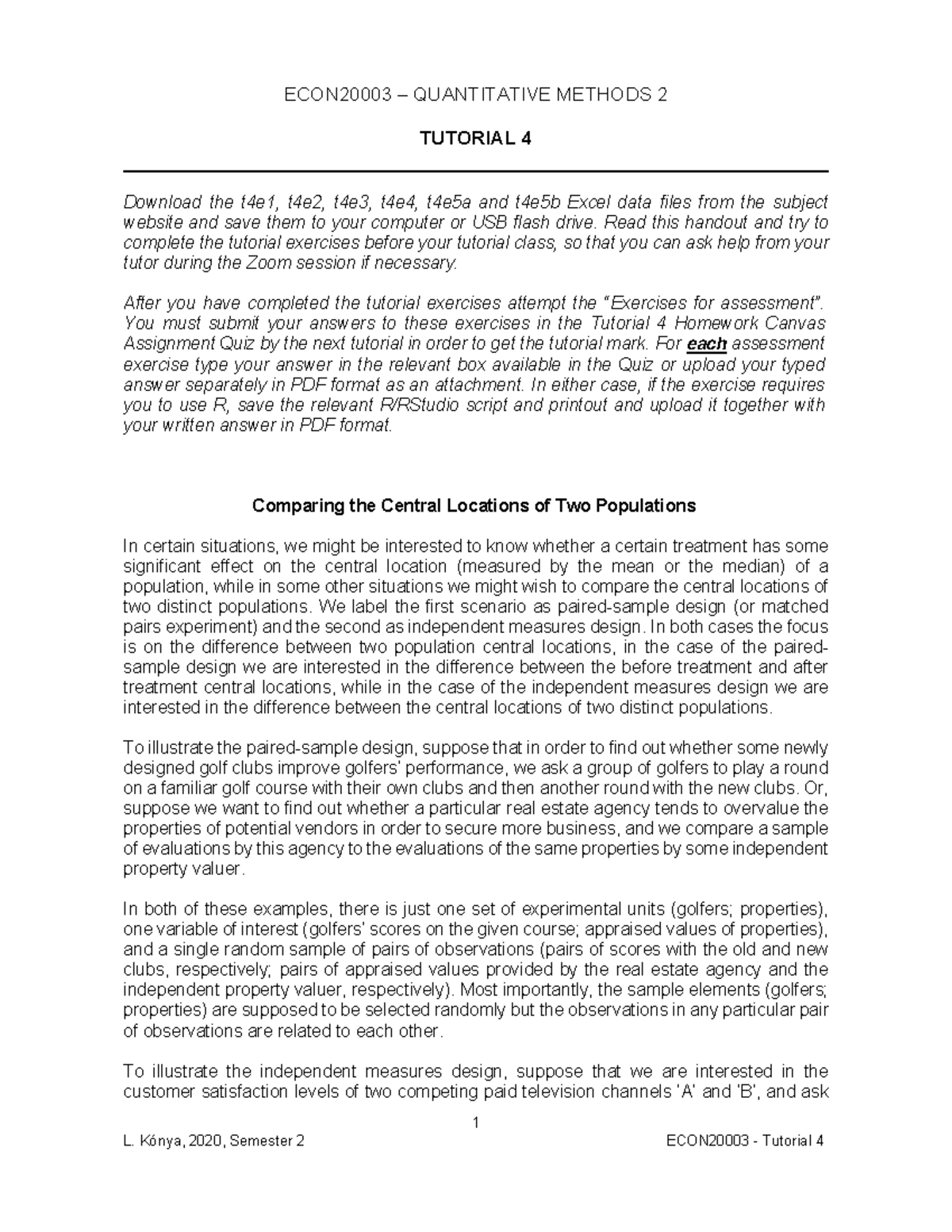 Tutorial 4 QUANTITATIVE METHODS 2 - 1 ECON20003 – QUANTITATIVE METHODS 2 TUTORIAL 4 Download the ...