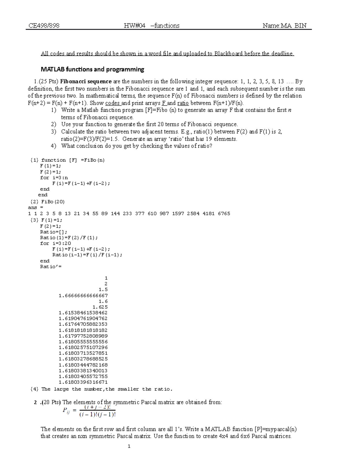 HW04 - HOMEWORK - CE498/898 HW#04 –functions Name:MA BIN All codes and results should be shown ...