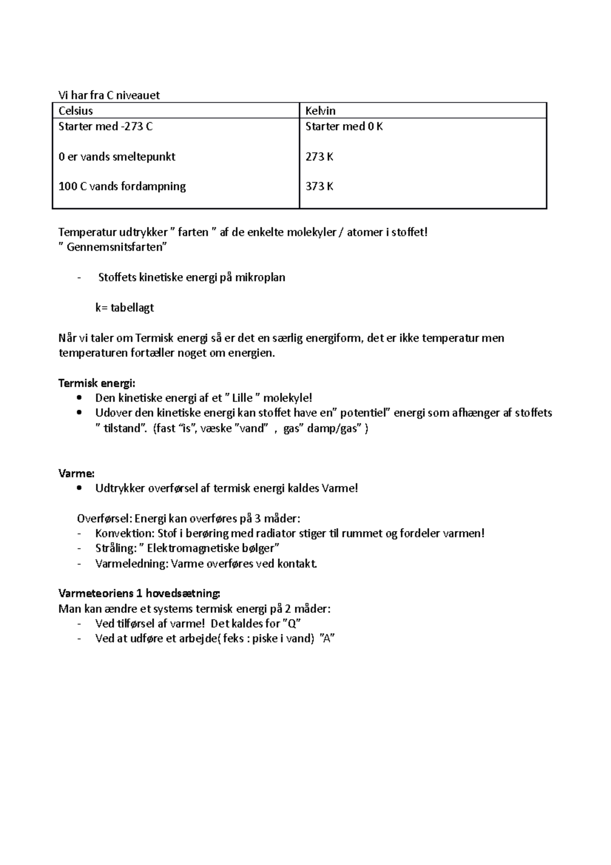 Termisk energi - Termo dynamiske begreber - Vi har fra C niveauet ...