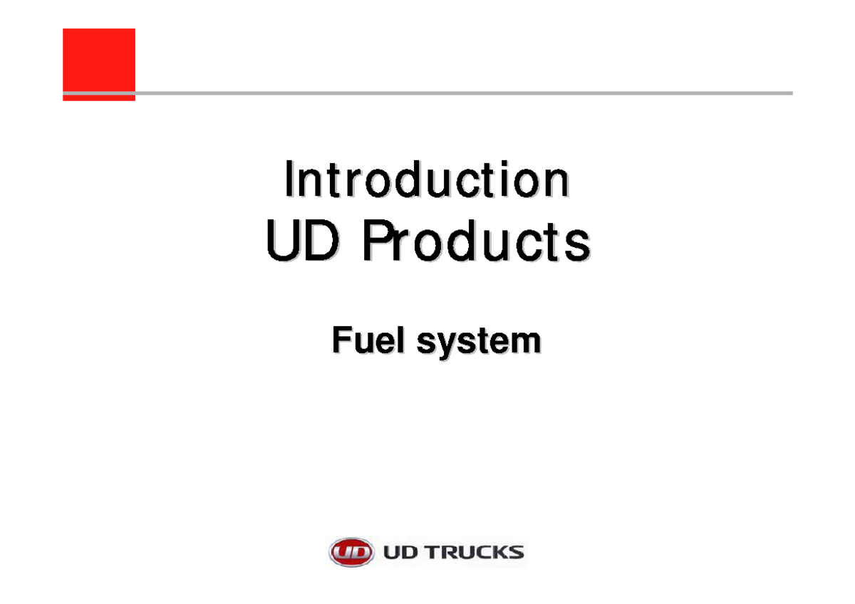 6) Engine Fuel System - service - Introduction UD Products Introduction ...