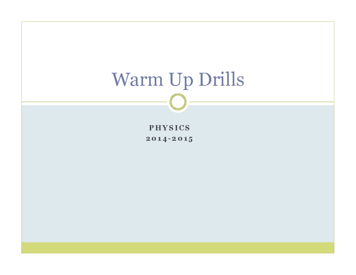Warm UP -1-16 - warm-up for the class - PHYSICS 2014- ####### Warm Up ...