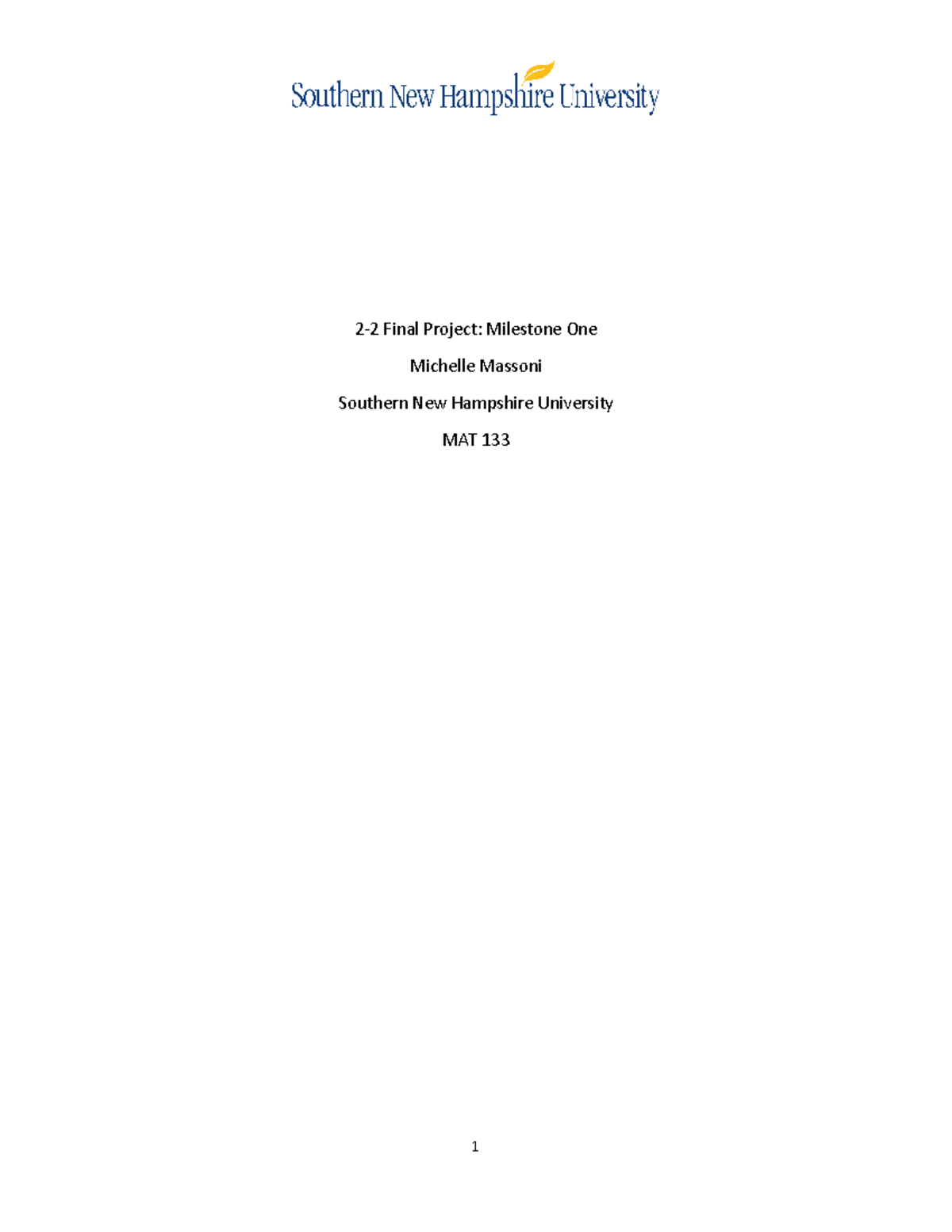 2-2 Milestone MAT 133 - 2-2 Final Project: Milestone One Michelle ...