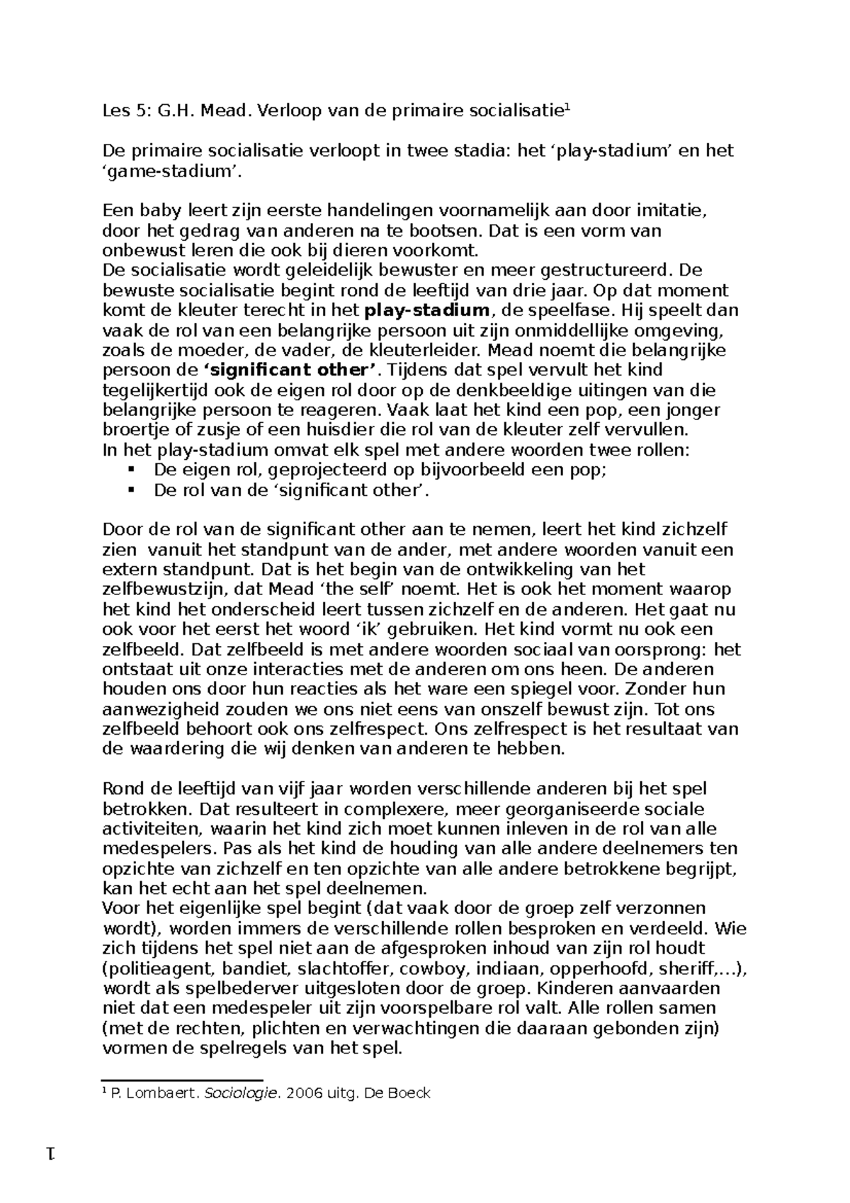 5 Mead - les 5 - 1 Les 5: G. Mead. Verloop van de primaire socialisatie ...