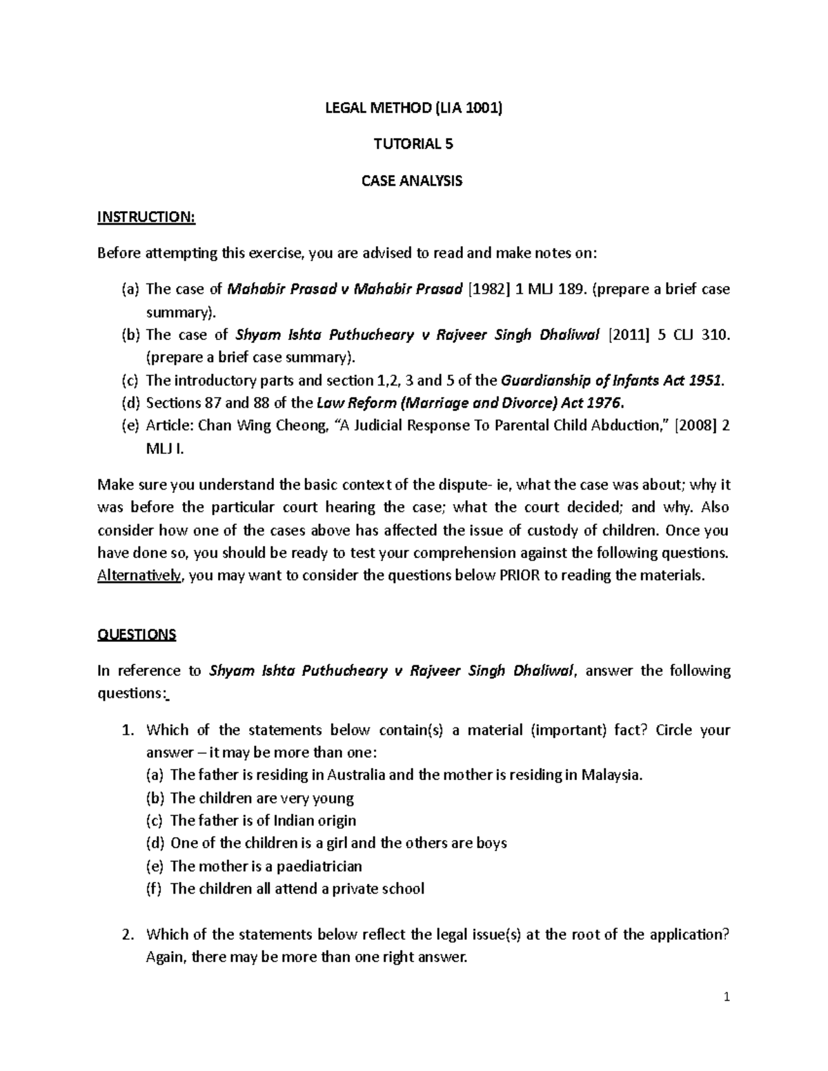 Tutorial 5 Case Analysis - LEGAL METHOD (LIA 1001) TUTORIAL 5 CASE ANALYSIS INSTRUCTION: Before ...