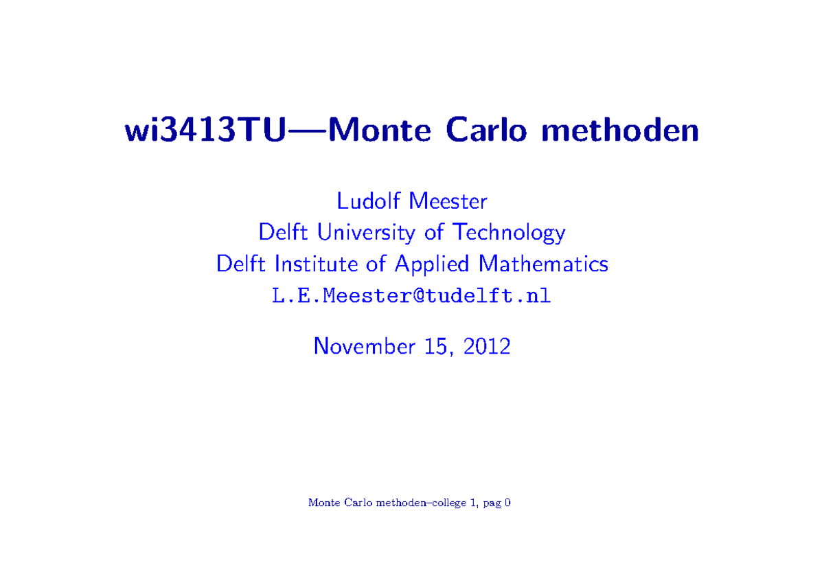 College 1 - wi3413TU—Monte Carlo methoden Ludolf Meester Delft ...