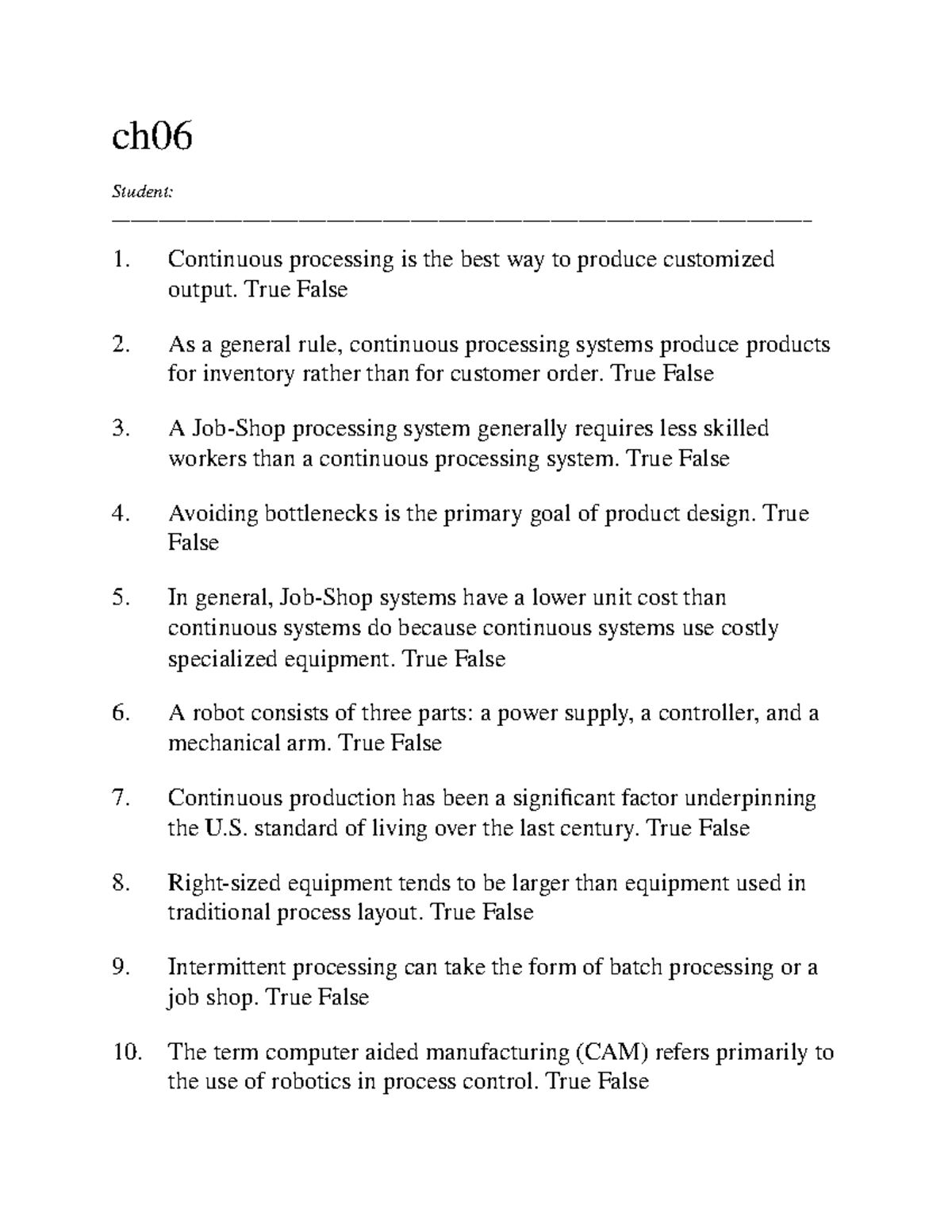 Operations Mangement Test 2 Review - ch Student: Continuous processing ...