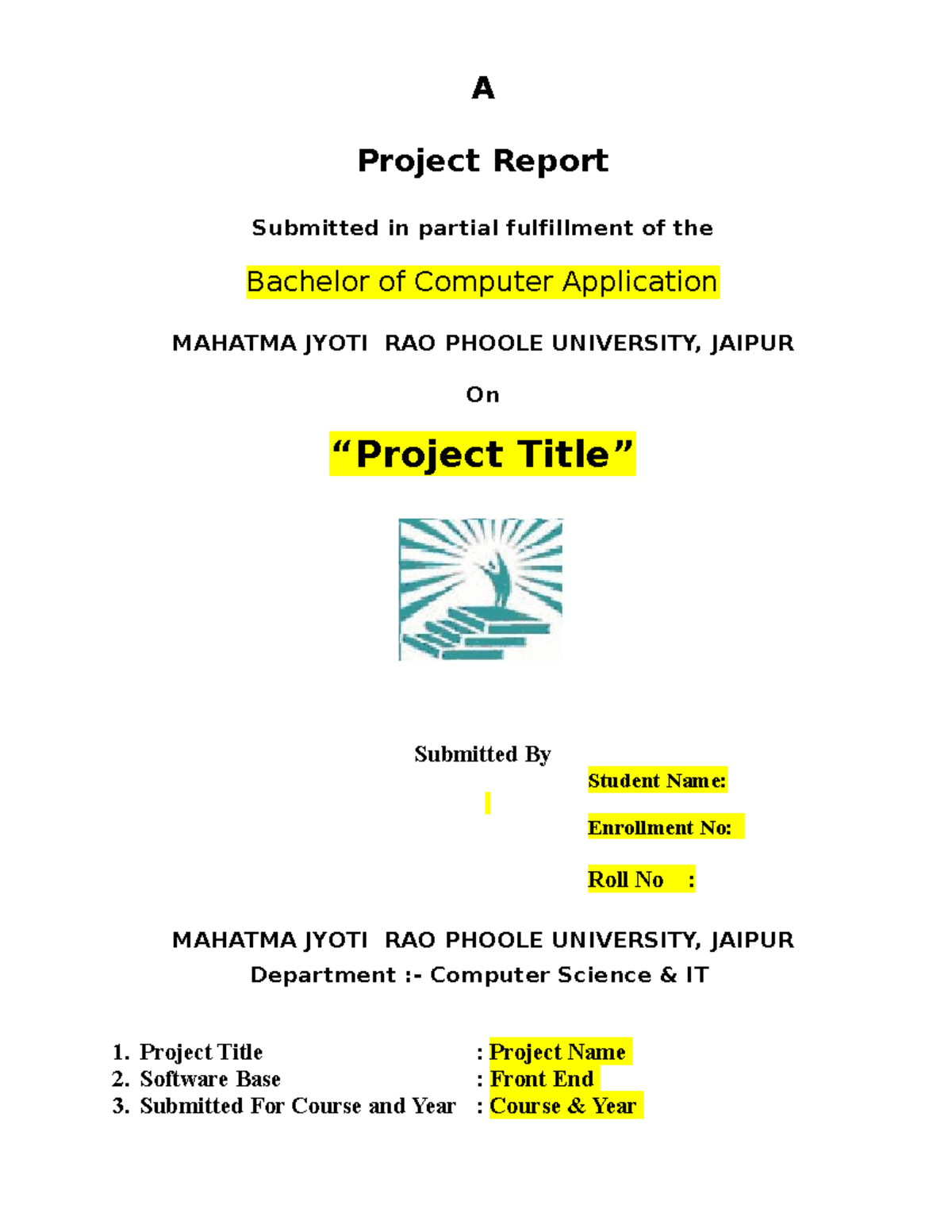 Project Guidline BCA 1 1 - A Project Report Submitted in partial fulfillment of the Bachelor of ...