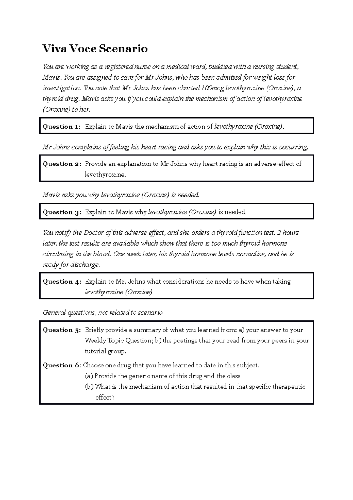 Viva Voce 6 - Pharmacology - Viva Voce Scenario You are working as a ...