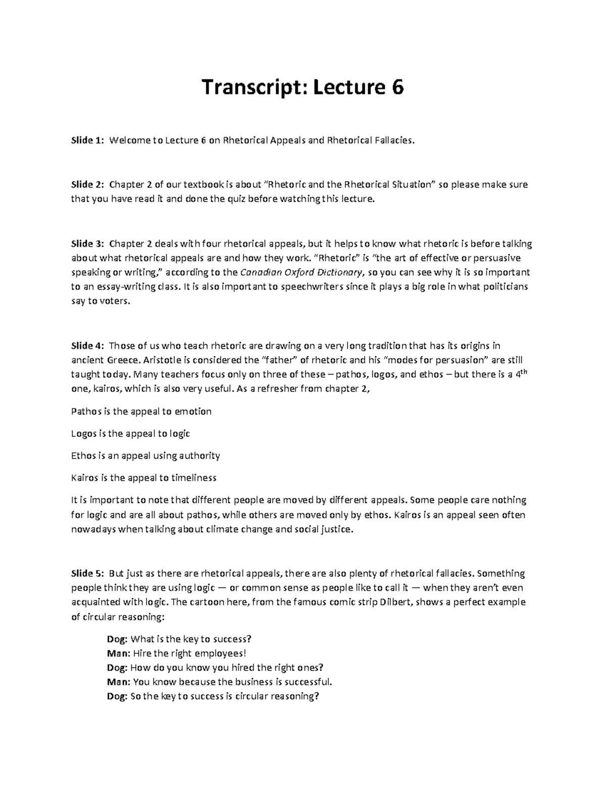 Lecture 6 Transcript - Transcript: Lecture 6 Slide 1: Welcome to Lecture 6 on Rhetorical Appeals ...