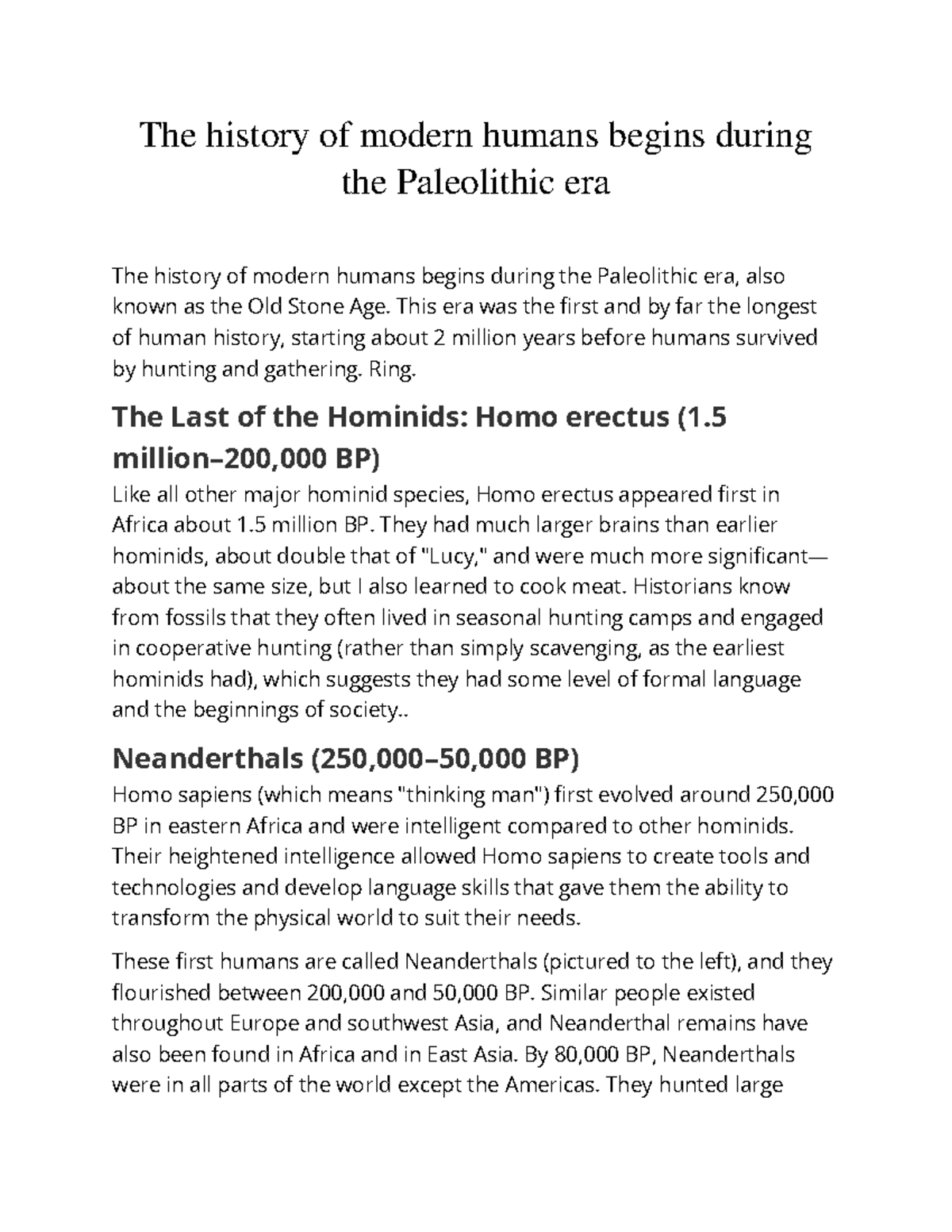 The history of modern humans begins during the Paleolithic era1 - This ...