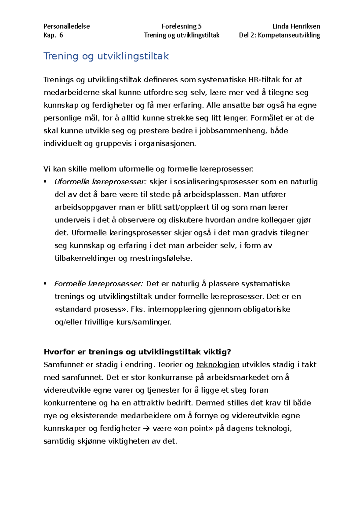 Forelesning 5 - Trening og utviklingstiltak - Kap. 6 Trening og utviklingstiltak Del 2: - Studocu