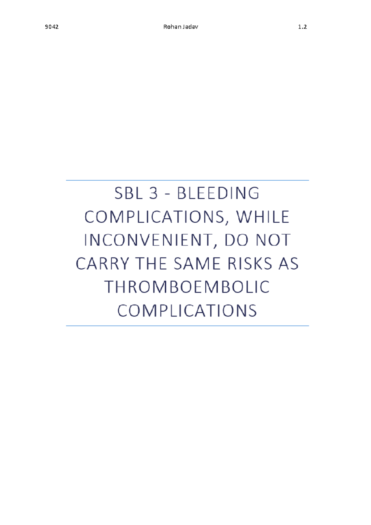 SBL 3 Bleeding Complications - Table of Contents Introduction: - Studocu