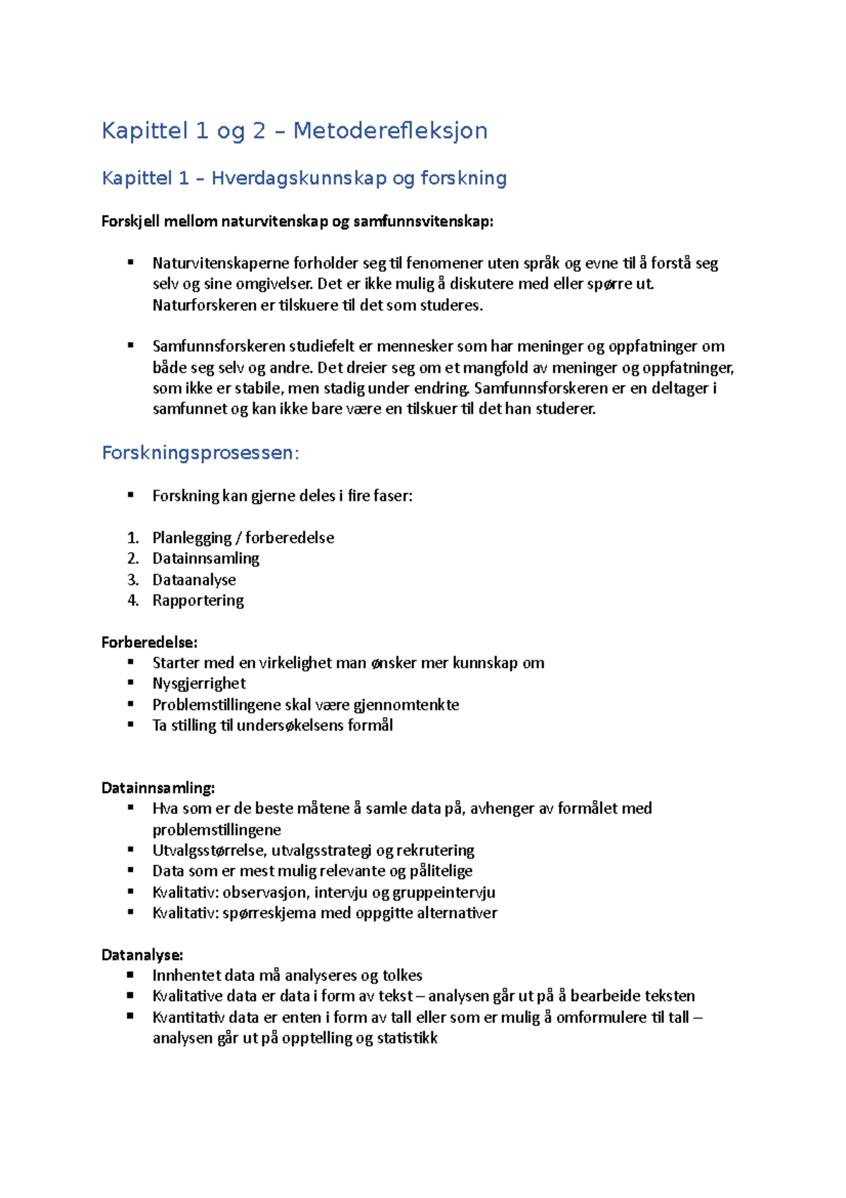 Kapittel 1 og 2 - Kapittel 1 og 2 – Metoderefleksjon Kapittel 1 – Hverdagskunnskap og forskning ...