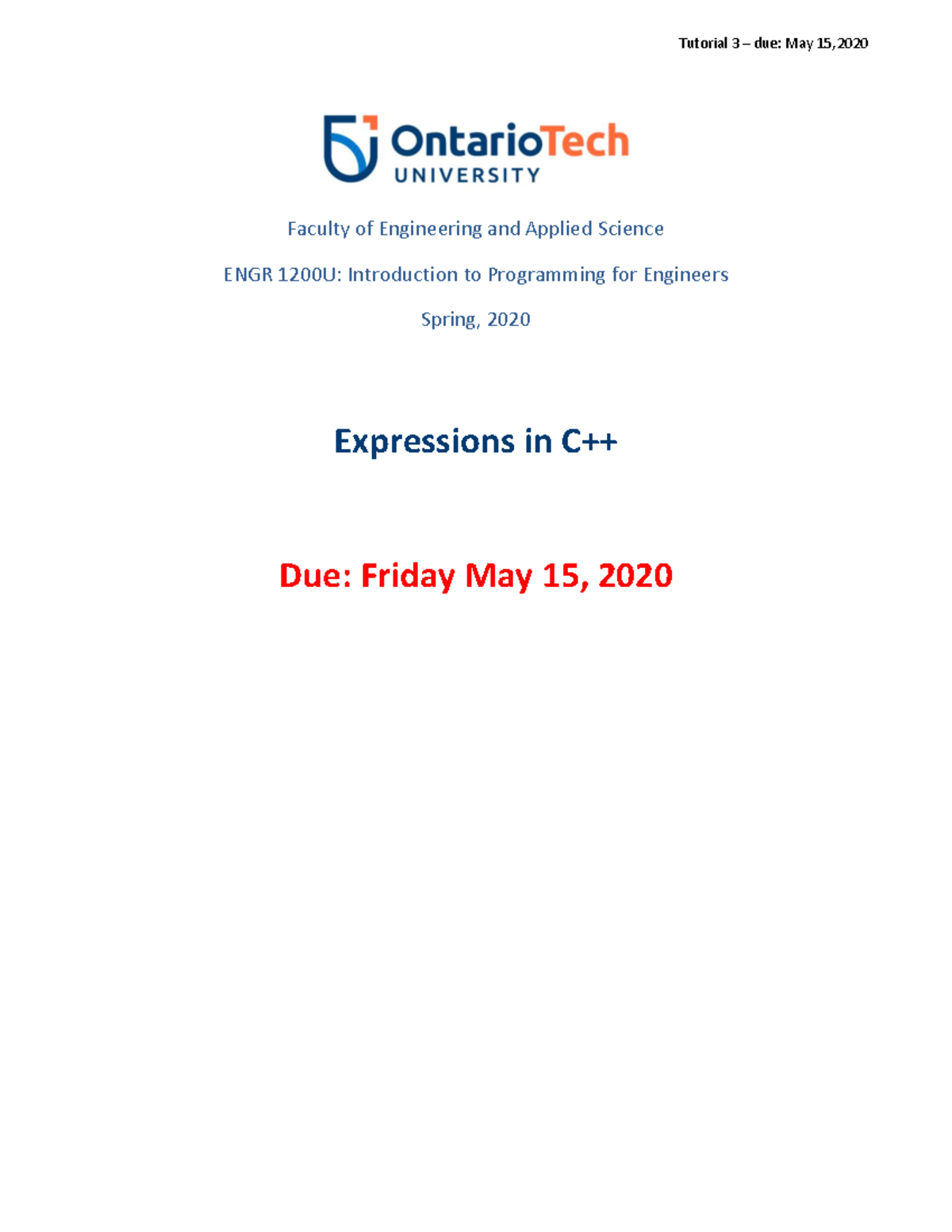 Tutorial-3 - Tutorial - Tutorial 3 – due: May 15, Faculty of Engineering and Applied Science ...