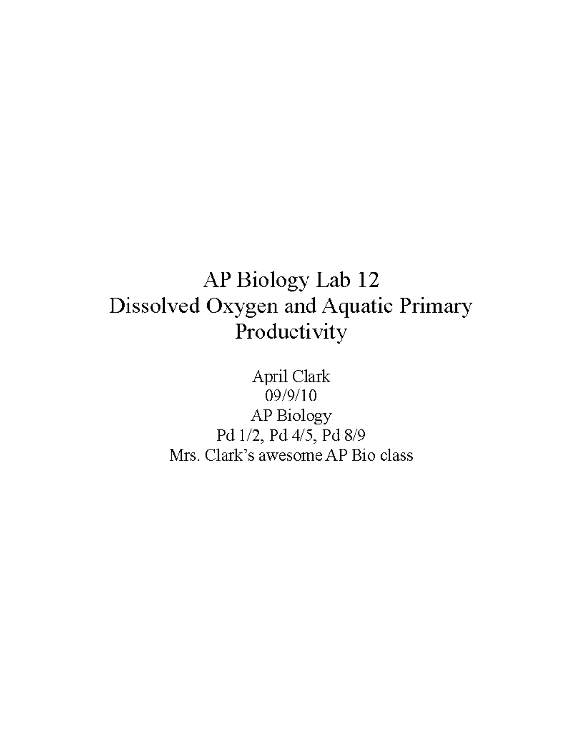 AP Biology Lab 12 sample - AP Biology Lab 12 Dissolved Oxygen and ...