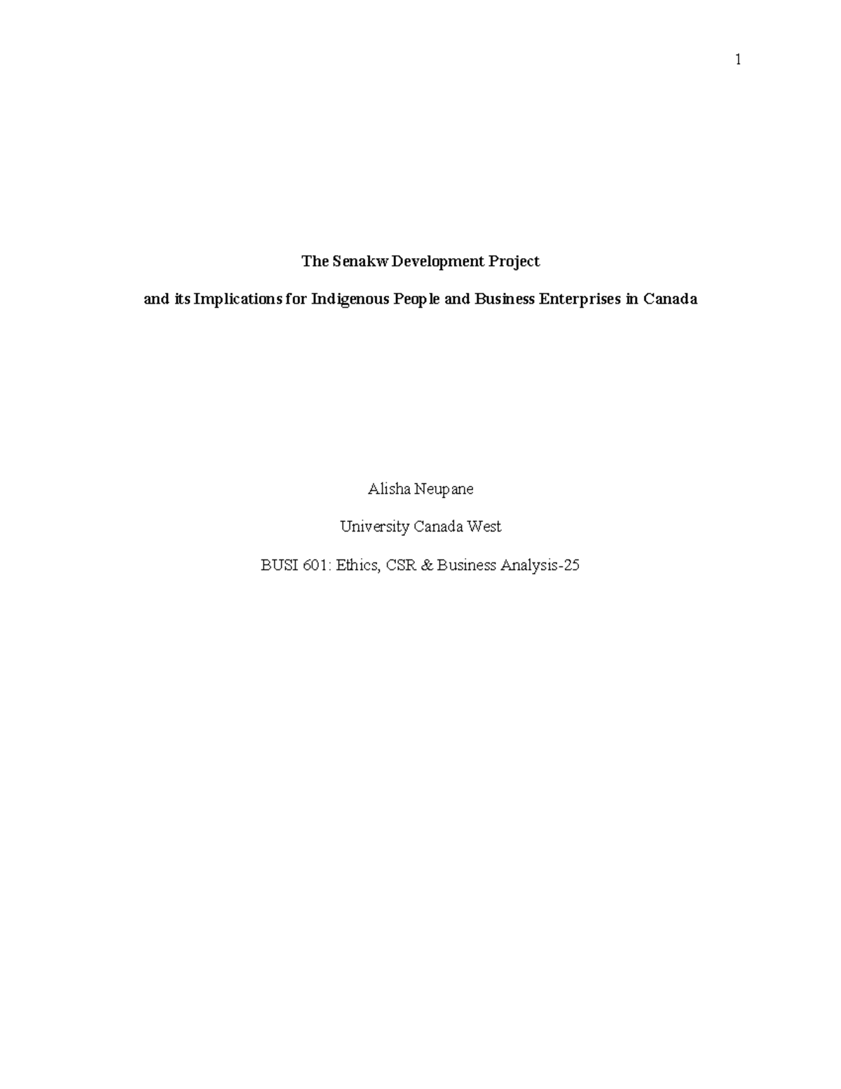 Indigenous Assignment - The Senakw Development Project and its ...