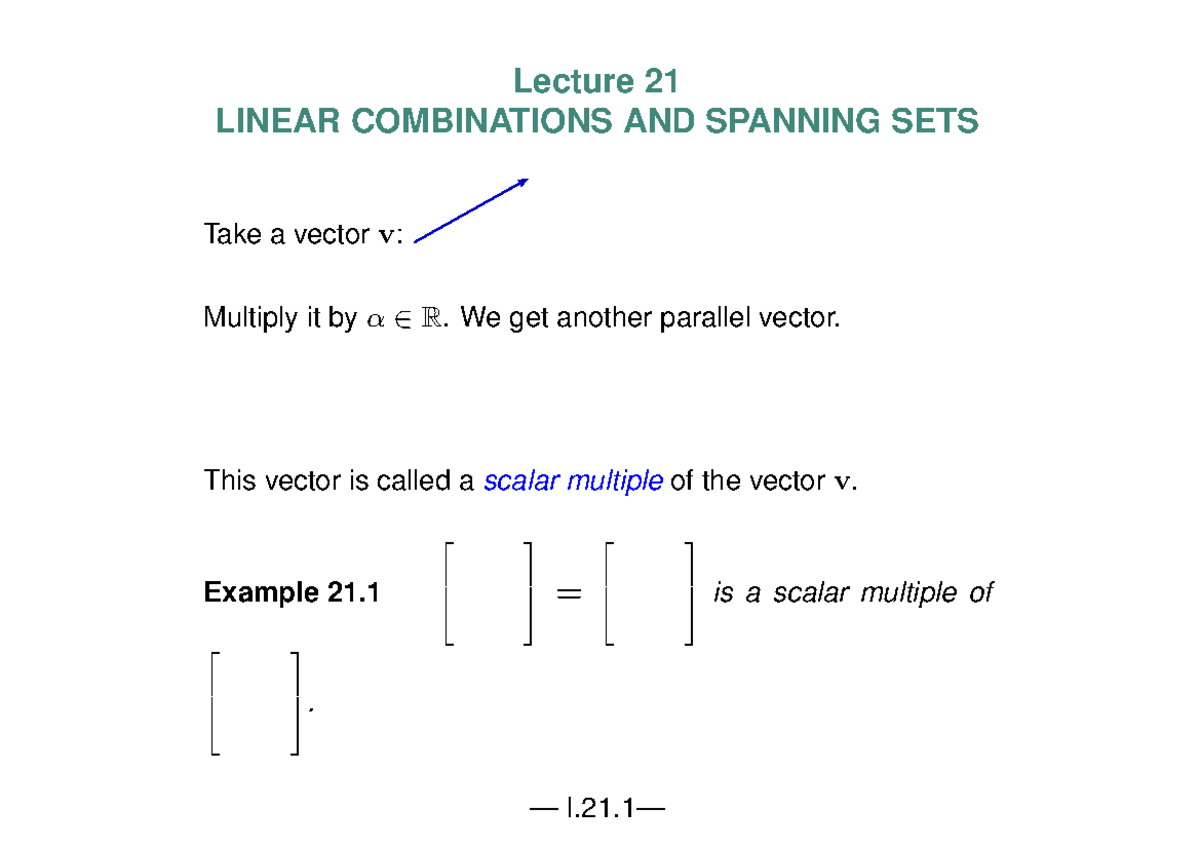 Week6 - Lecture notes 6 - Lecture 21 LINEAR COMBINATIONS AND SPANNING ...