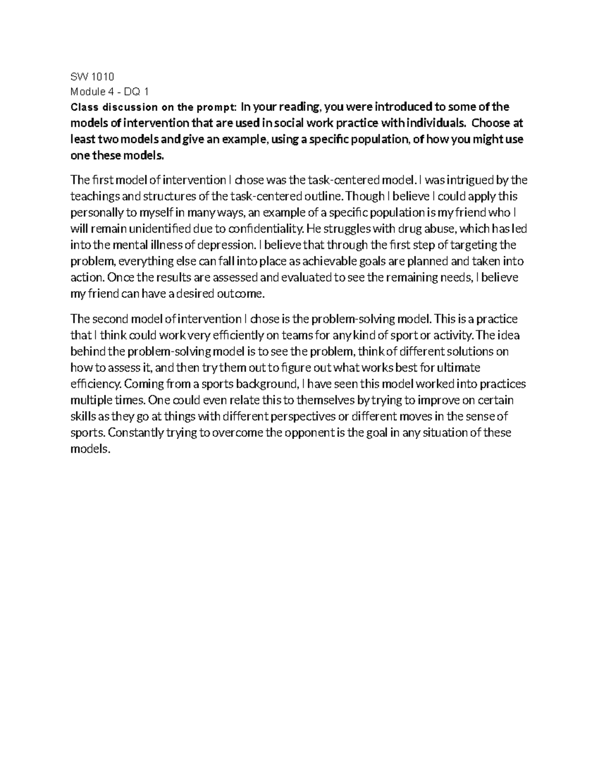 SW 1010 Module 4 - DQ 1 - Class discussion on the prompt: In your ...