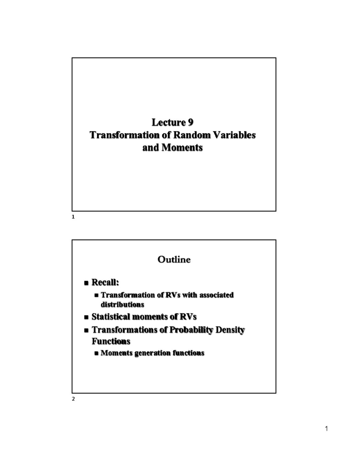 Lecture 9 - Lecture 9 Transformation of Random Variables and Moments 1 Outline n Recall: n - Studocu