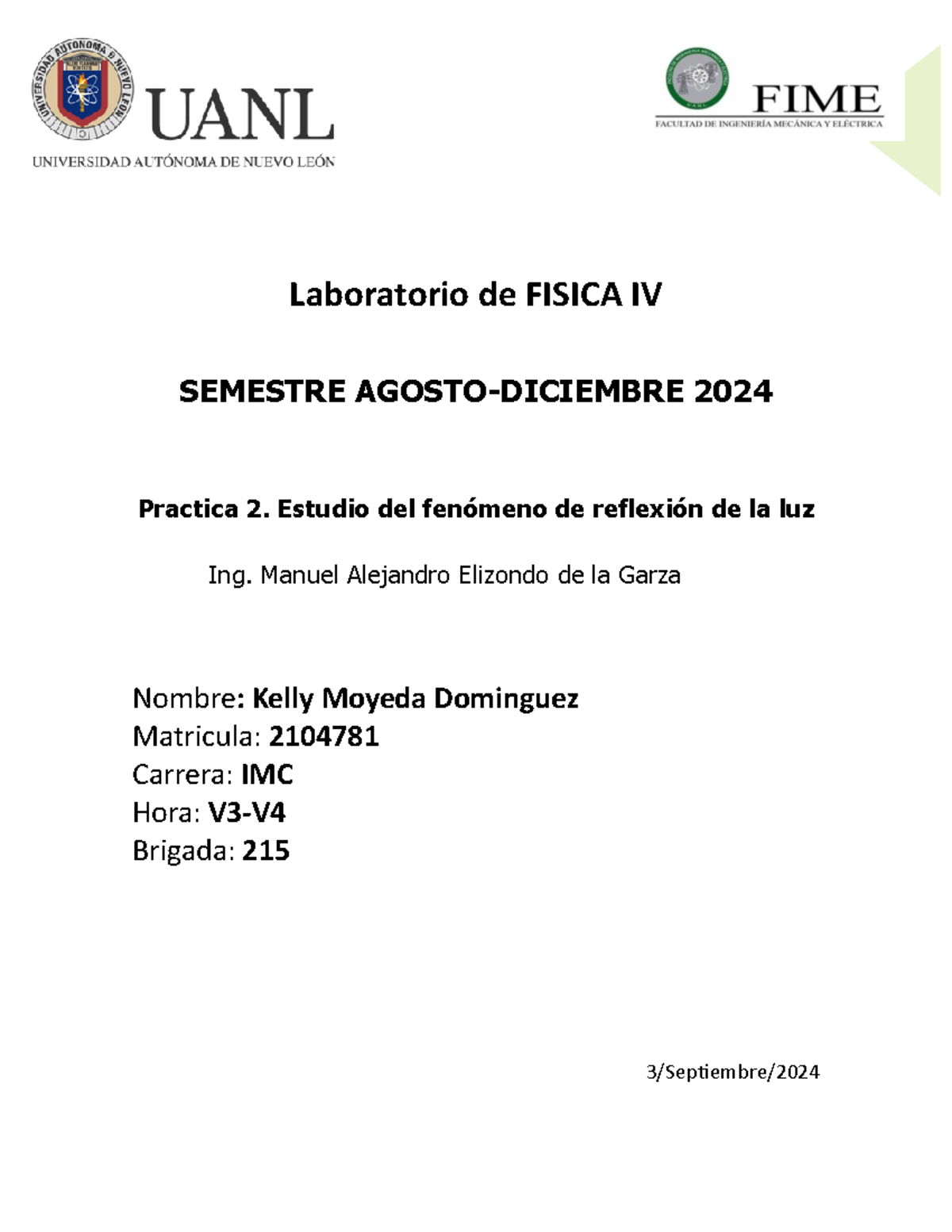 Practica 2 Lab Fis 4 - Laboratorio de FISICA IV SEMESTRE AGOSTO-DICIEMBRE 2024 Practica 2 ...