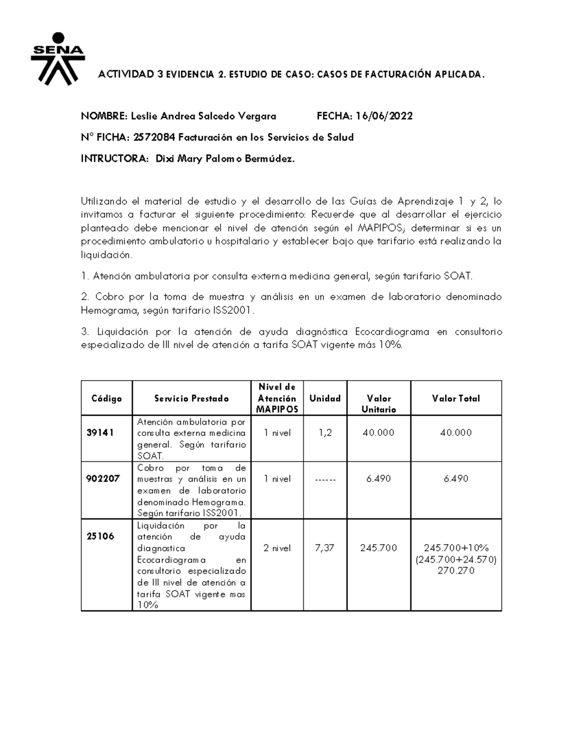 Actividad 3 Evidencia 2 - Casos DE Facturación Aplicada - ACTIVIDAD 3 EVIDENCIA 2. ESTUDIO DE ...