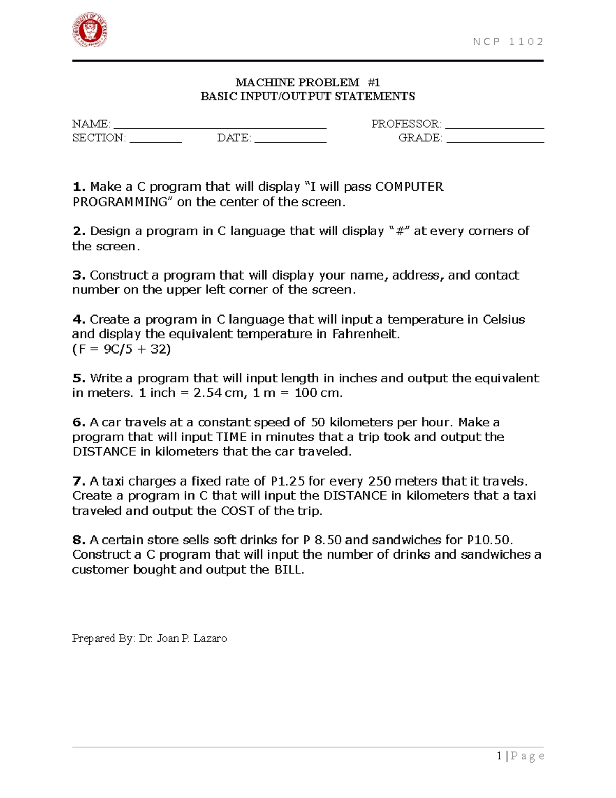 Bacus Machine Problem 1 - N C P 1 1 0 2 MACHINE PROBLEM BASIC INPUT/OUTPUT STATEMENTS NAME ...