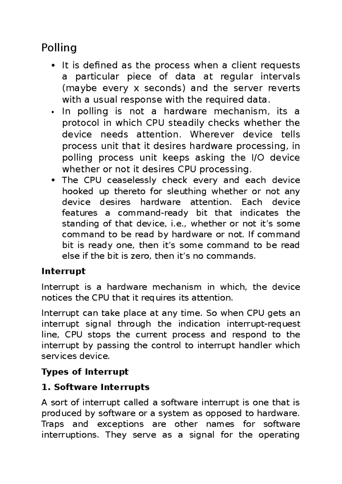 Polling vs Interrupts - Polling It is defined as the process when a ...