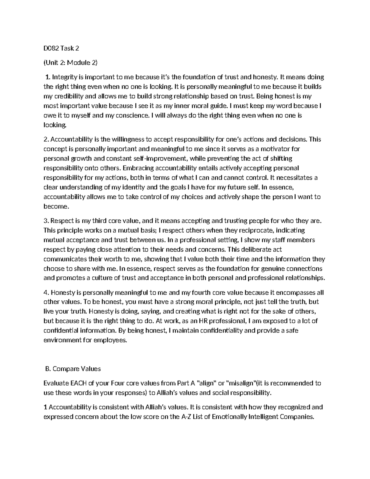 D082 Task 2 - D082 Task 2 (Unit 2: Module 2) 1. Integrity is important ...