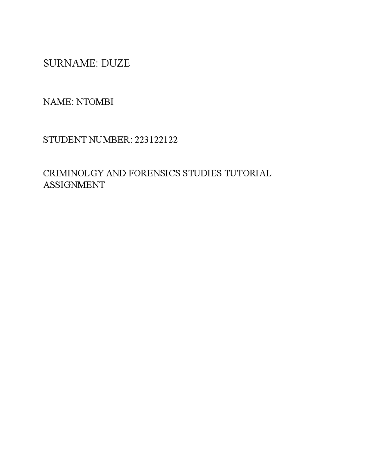 Criminology AND Forensics Studies Tutorial Assignment 2 - SURNAME: DUZE ...
