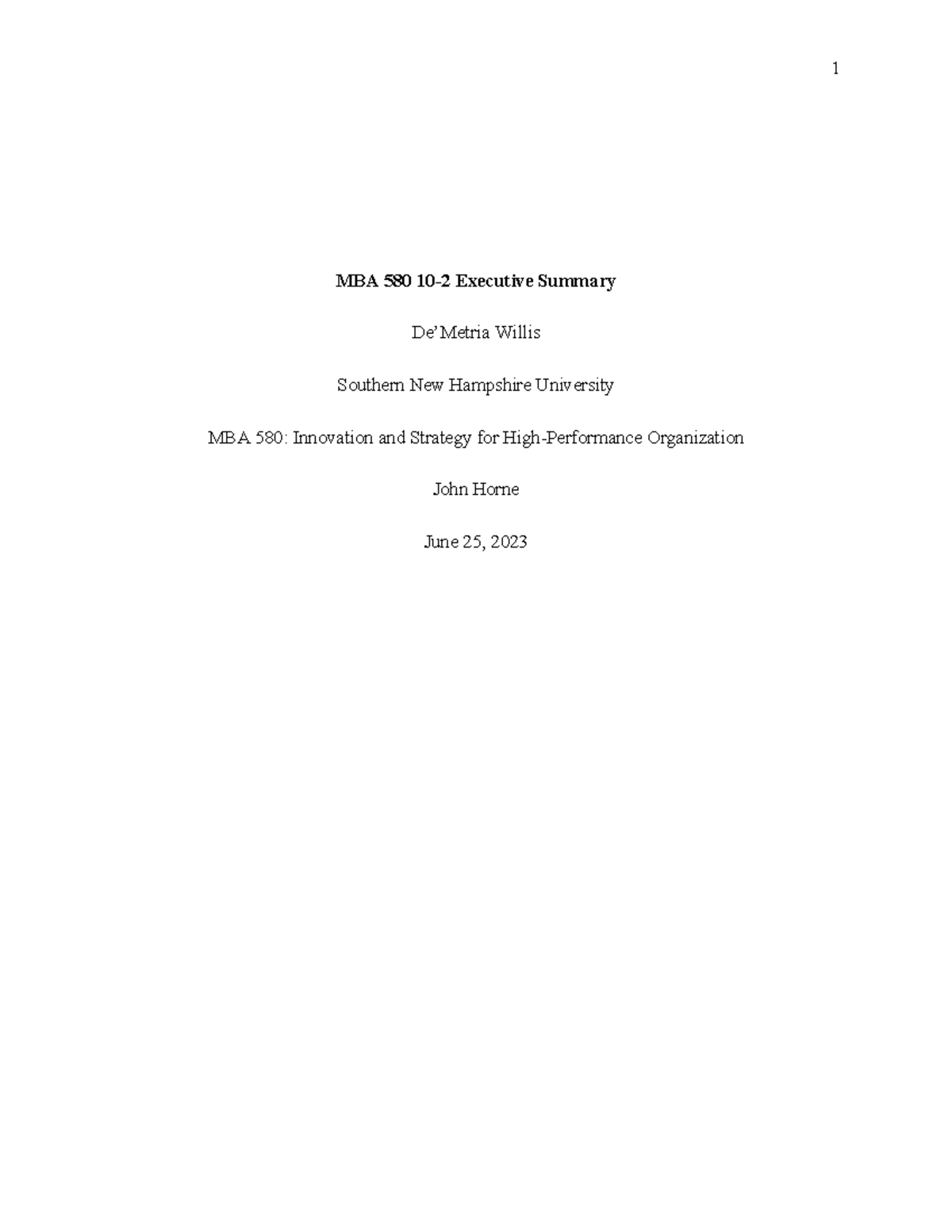 MBA 580 10-2 Executive Summary - MBA 580 10-2 Executive Summary De ...