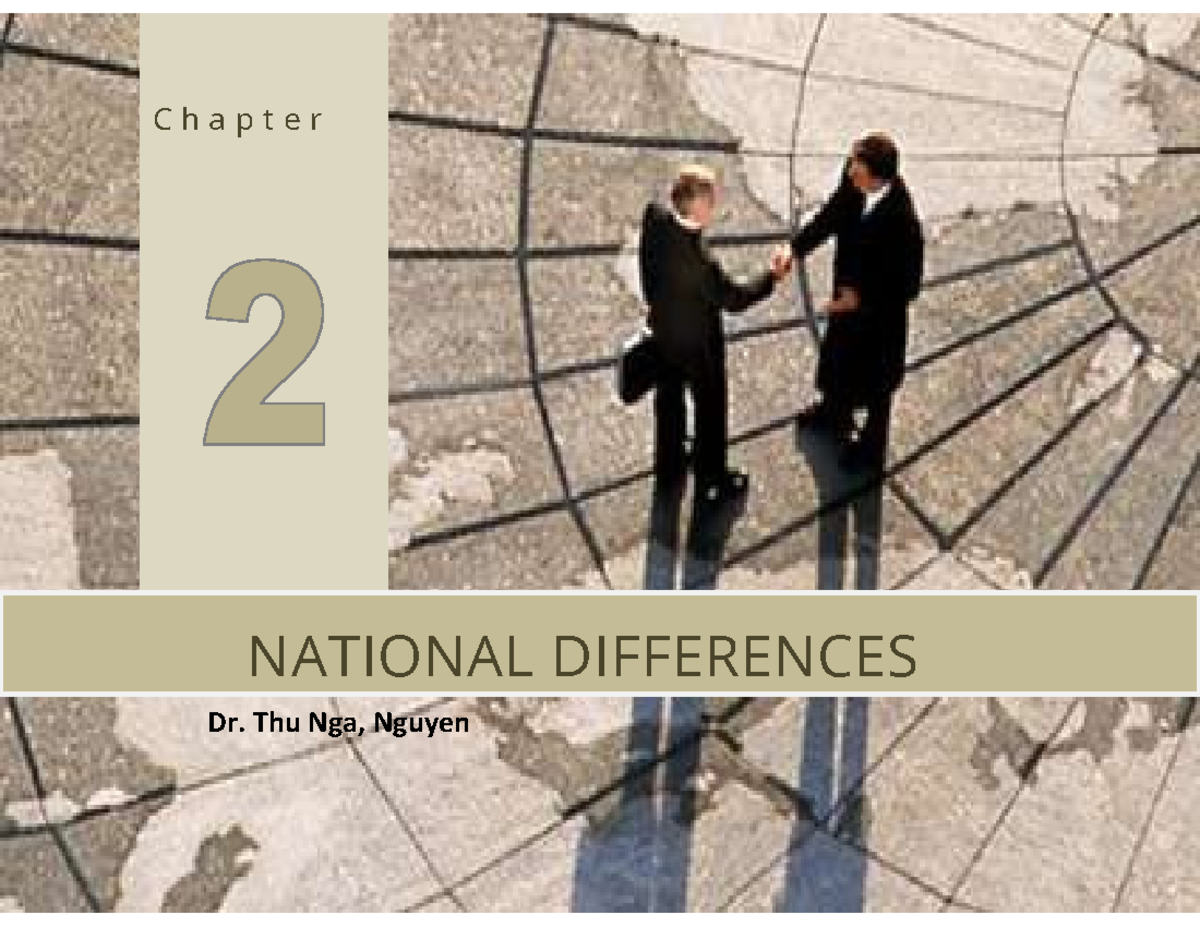 C2 - Slide chapter 2 - C h a p t e r NATIONAL DIFFERENCES Dr. Thu Nga ...