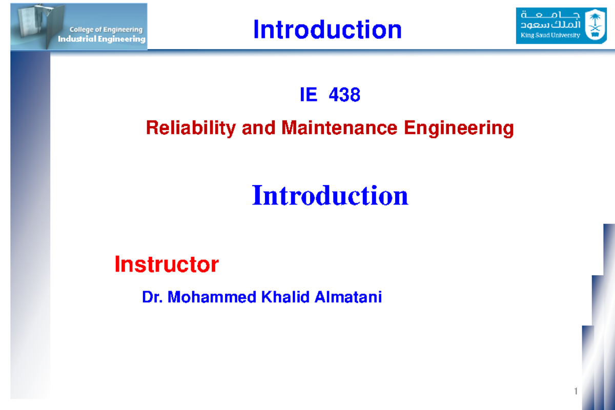 Class 01 - Introduction to Maintenance - Introduction IE 438 Reliability and Maintenance ...