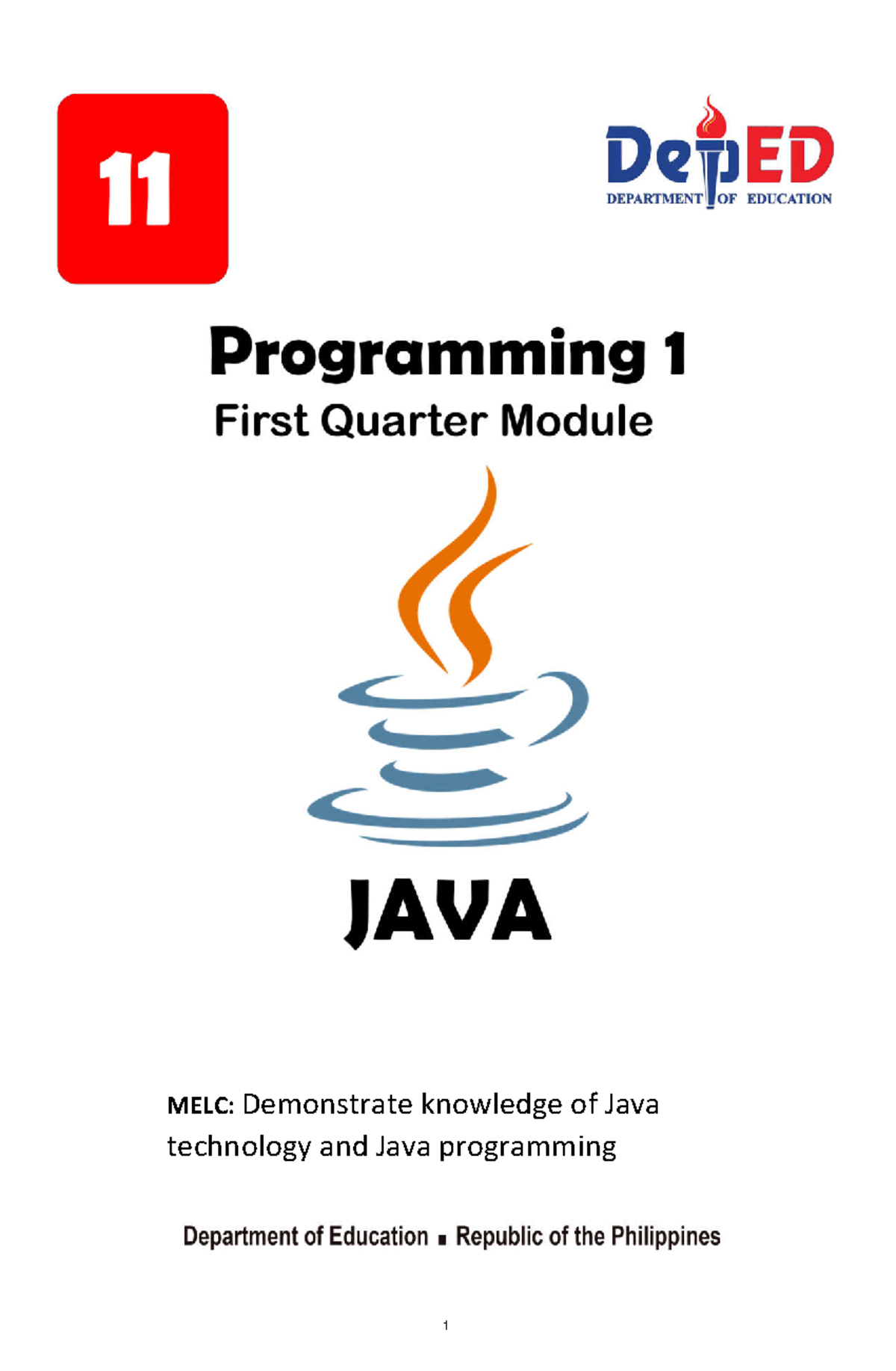 PROG1 JAVA OCT31 NOV3 - Read - MELC: Demonstrate knowledge of Java technology and Java ...
